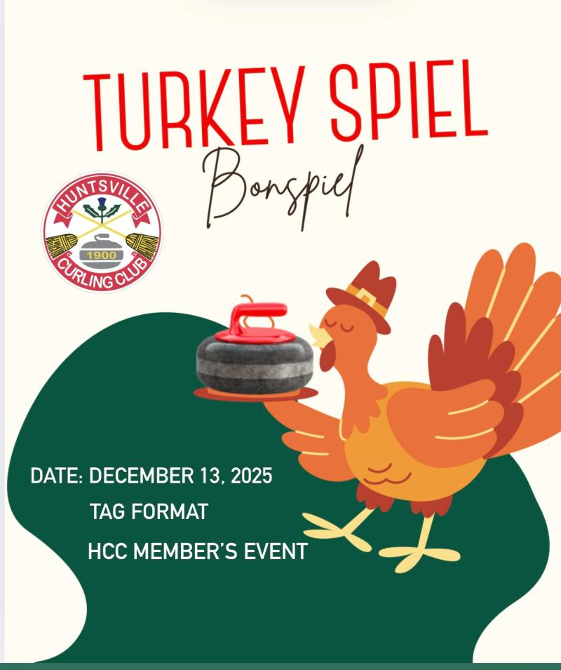 Huntsville Curling Club - 2025 Turkey Spiel - Early Draw - 8:30am -Bonspiel